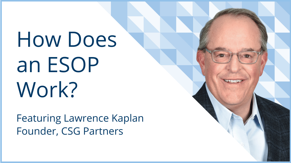 How an ESOP Works - Employee Ownership Explained | CSG Partners